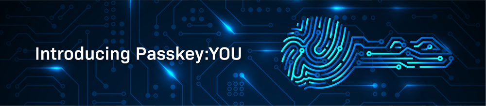 Webinar | Introducing BIO-key's Passkey:YOU Webinar | Introducing BIO-key's Passkey:YOU